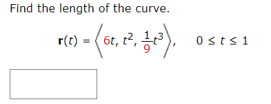 Solved Find the length of the curve. r(t) = (6t, t², 143 0 | Chegg.com