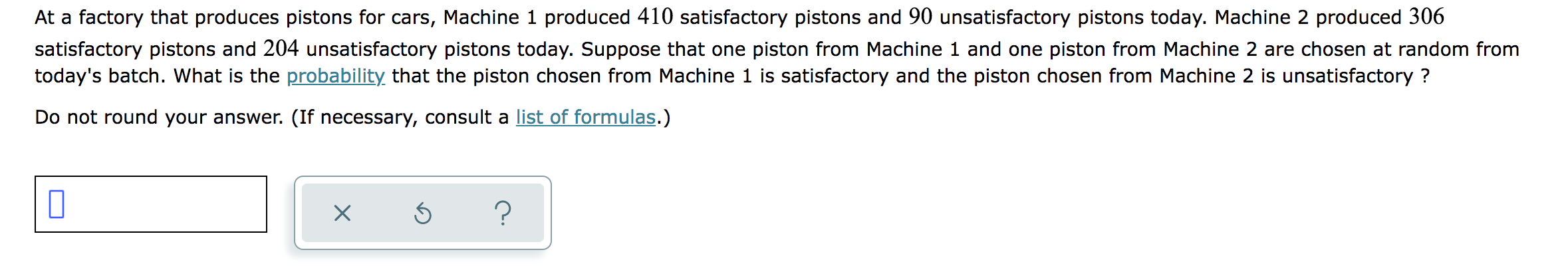 Solved At a factory that produces pistons for cars, Machine | Chegg.com