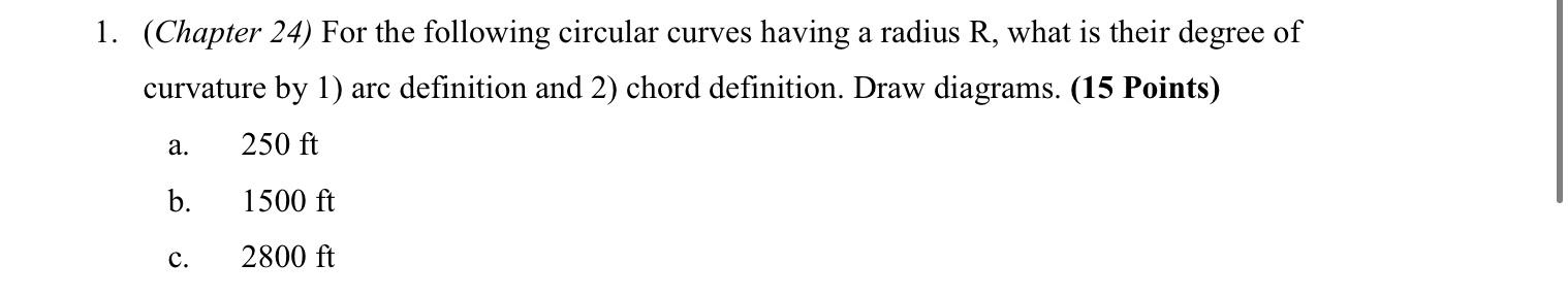 Solved 1. (Chapter 24) For the following circular curves | Chegg.com