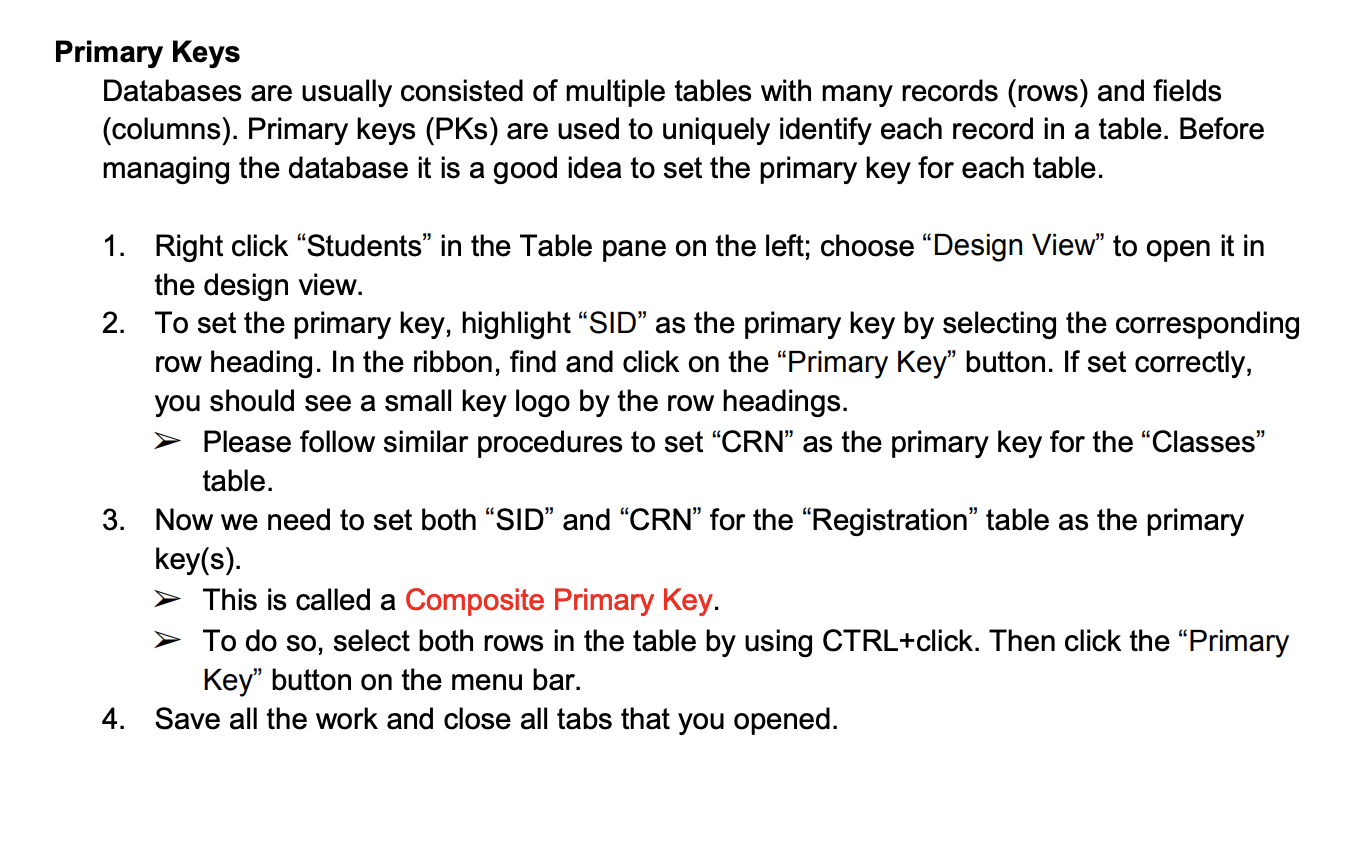 Solved Primary Keys Databases are usually consisted of | Chegg.com