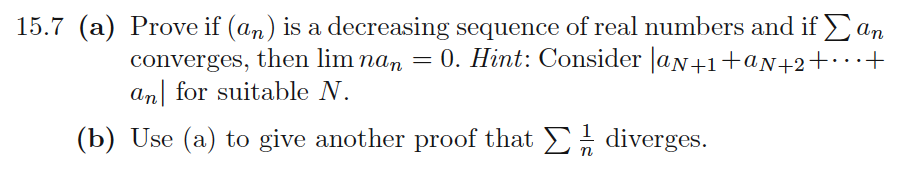 Solved 15.7 (a) Prove if (an) is a decreasing sequence of | Chegg.com