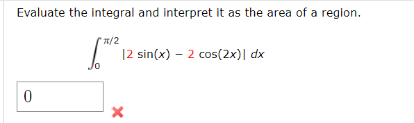 Solved Evaluate the integral and interpret it as the area of | Chegg.com