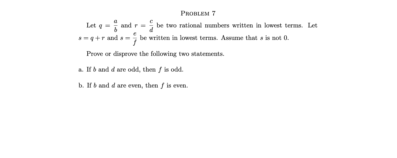 Solved PROBLEM 7 Let q=ba and r=dc be two rational numbers | Chegg.com