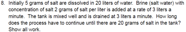 Solved Initially 5 grams of salt are dissolved in 20 liters | Chegg.com