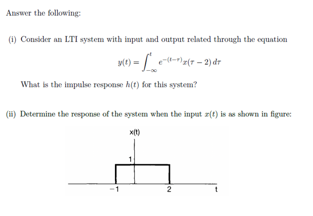 Solved Answer the following:(i) ﻿Consider an ﻿LTI system | Chegg.com