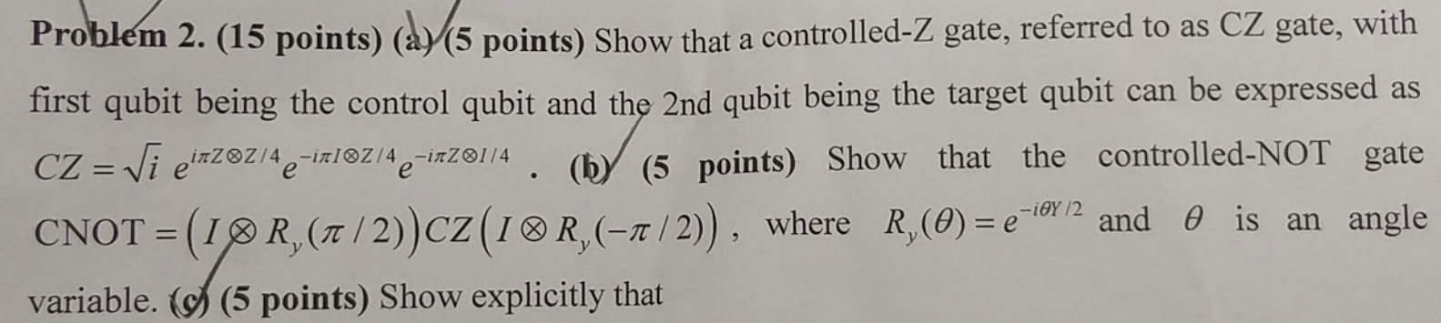 (a) Show that a controlled-Z gate can be expressed | Chegg.com
