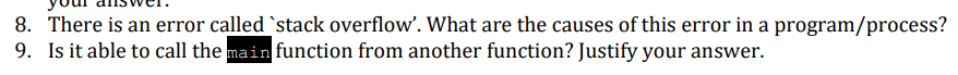 Solved 8. There is an error called stack overflow'. What are | Chegg.com