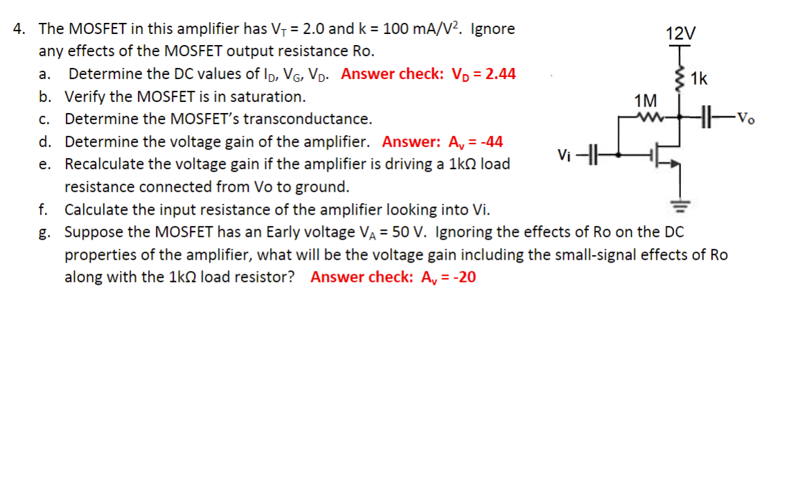 Solved 4. The MOSFET in this amplifier has VT=2.0 and k=100 | Chegg.com