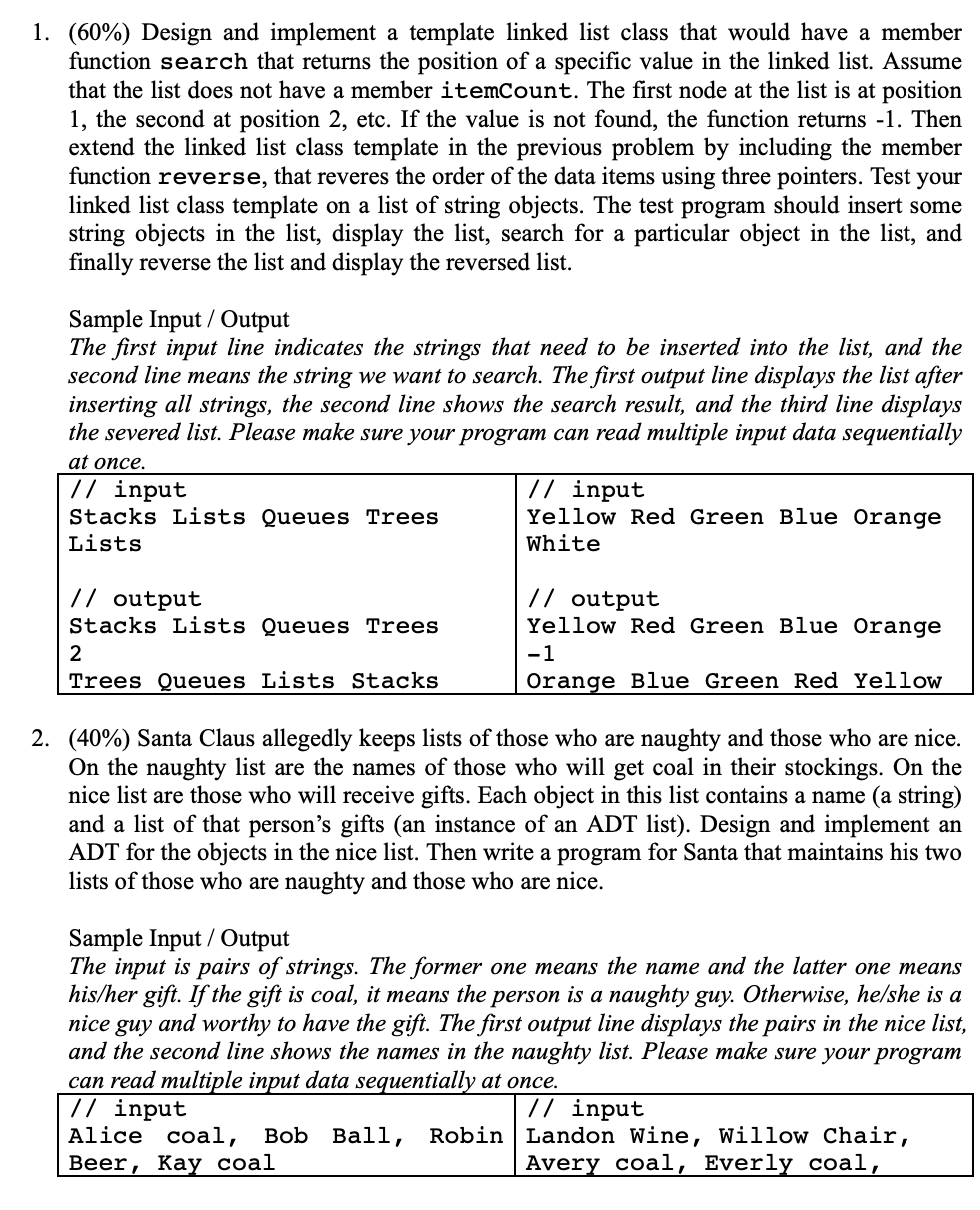 Solved 1. (60%) Design and implement a template linked list | Chegg.com