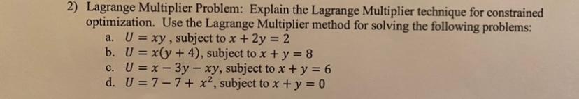 Solved Lagrange Multiplier Problem: Explain the Lagrange | Chegg.com