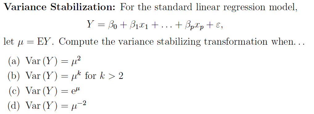 Solved Variance Stabilization: For the standard linear | Chegg.com