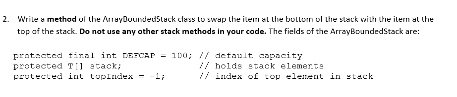 Solved 2. Write a method of the ArrayBoundedStack class to | Chegg.com