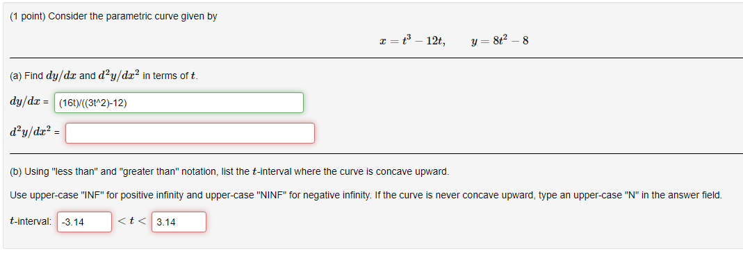 Solved (1 point) Consider the parametric curve given by x = | Chegg.com