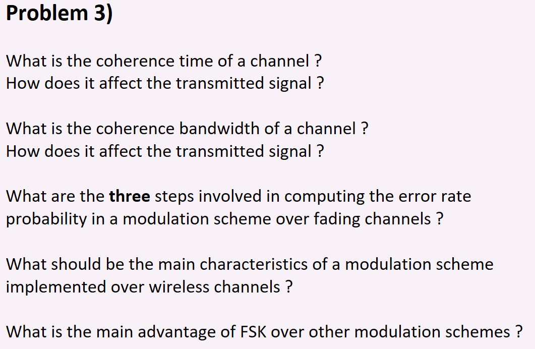 Problem 3) What is the coherence time of a channel ? | Chegg.com