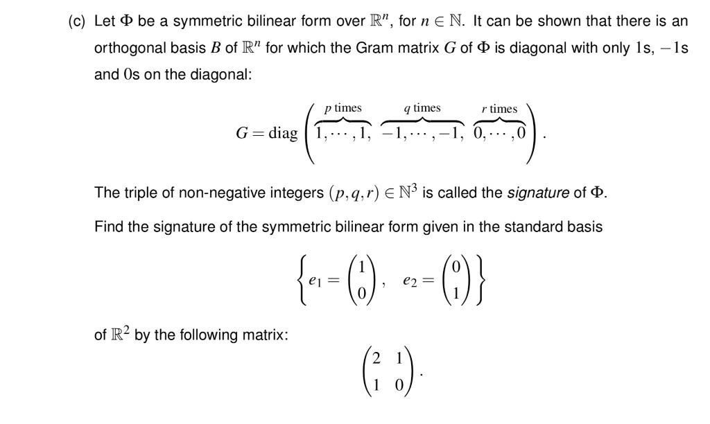 Solved c) Let Φ be a symmetric bilinear form over Rn, for | Chegg.com