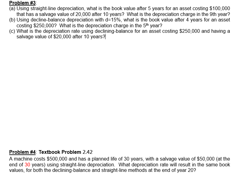 Solved Problem #3 (a) Using straight-line depreciation, what | Chegg.com