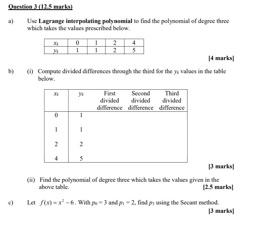 Solved Question 3 (12.5 marks) a) Use Lagrange interpolating | Chegg.com