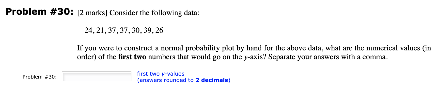 Solved Problem #30: [2 marks] Consider the following data: | Chegg.com