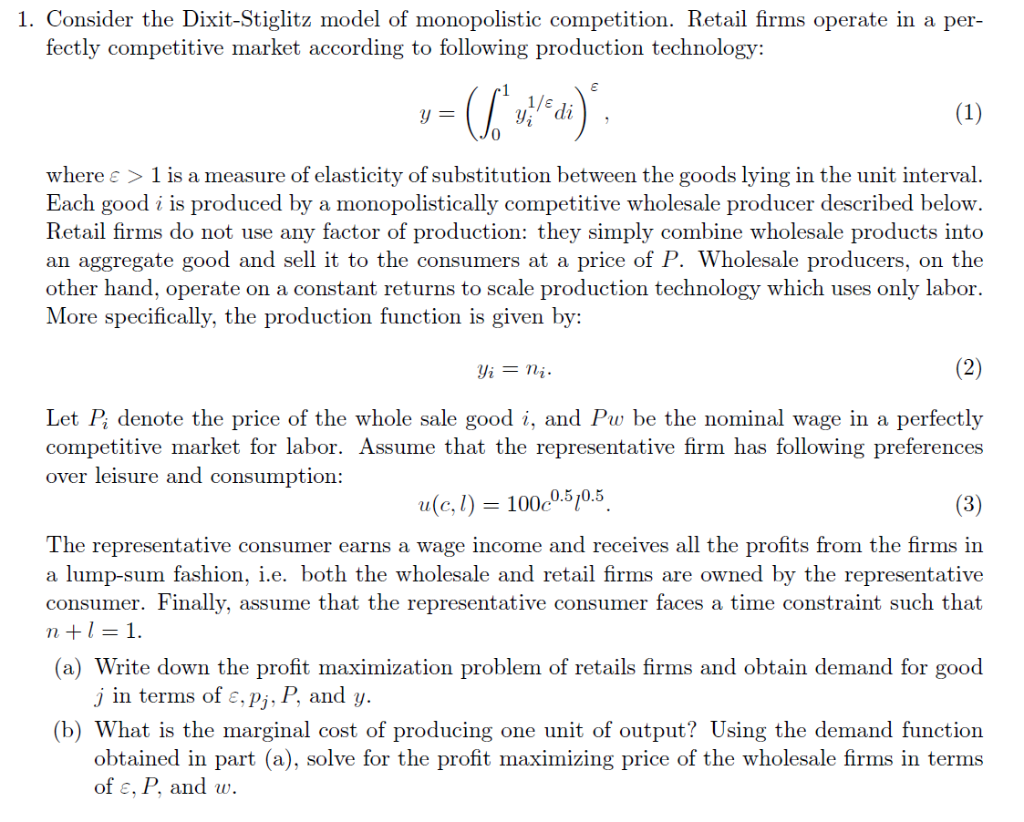 1. Consider the Dixit-Stiglitz model of monopolistic | Chegg.com