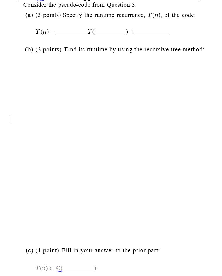 Solved Consider the pseudo-code from Question 3. (a) (3 | Chegg.com