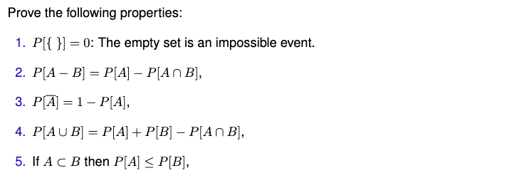 Solved Prove the following properties: 1. P[{}]=0 : The | Chegg.com