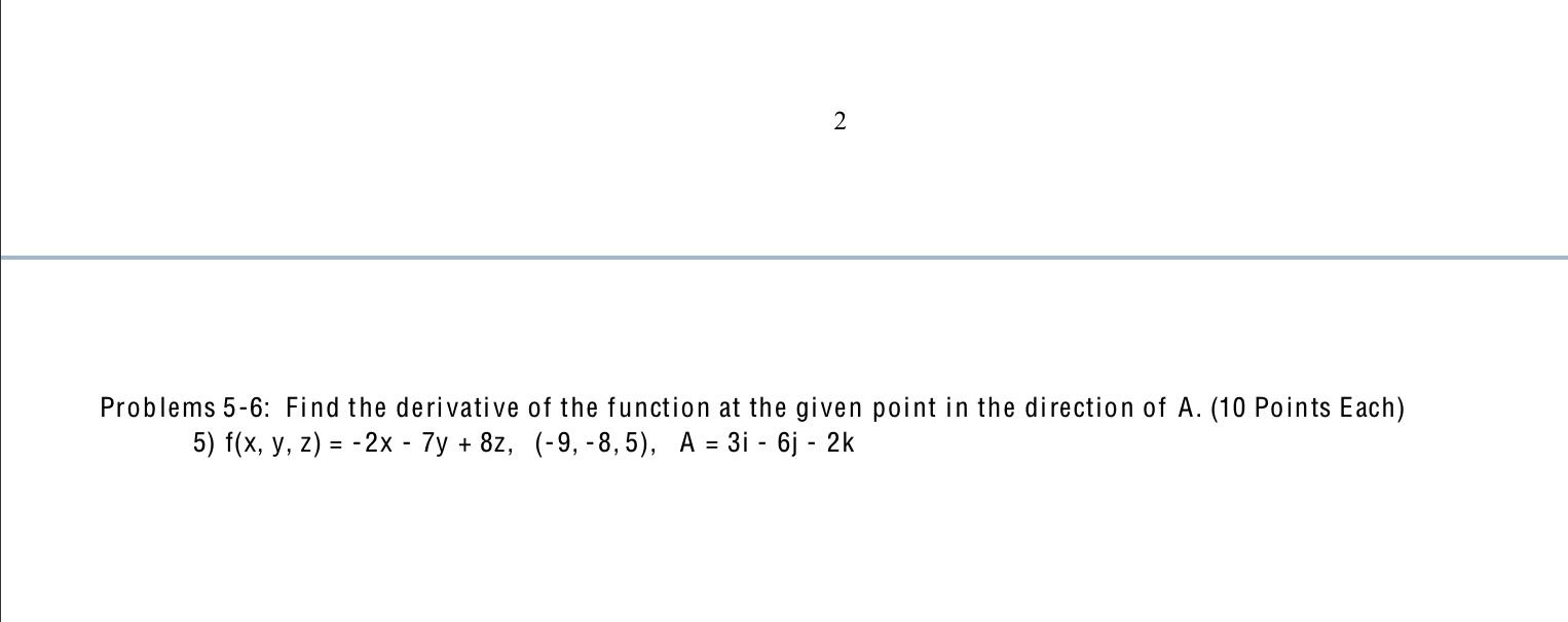 Solved Problems 5-6: Find the derivative of the function at | Chegg.com