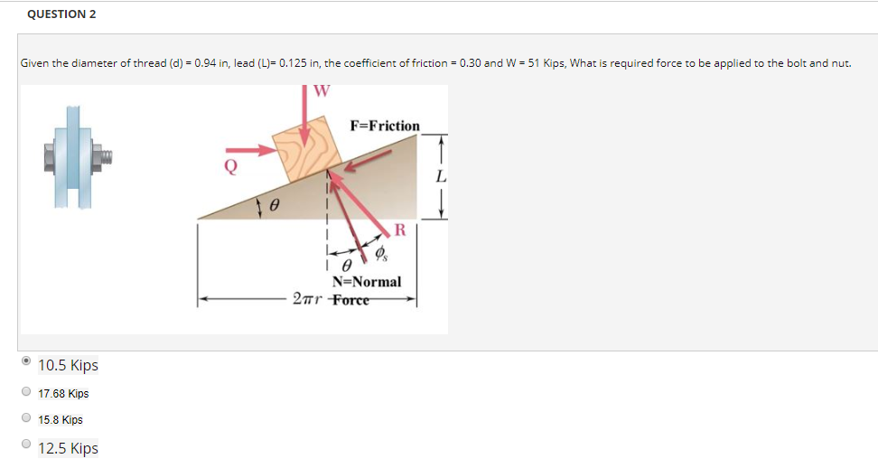 Solved QUESTION 2 51 Kips, What is required force to be | Chegg.com