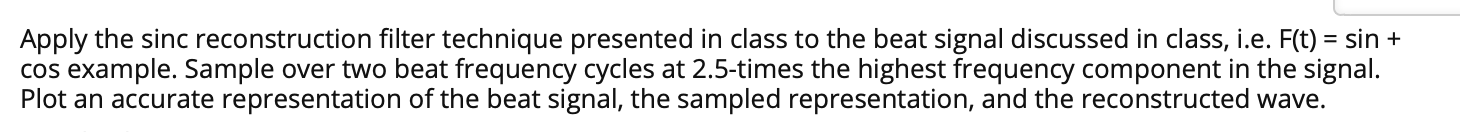 Solved Apply the sinc reconstruction filter technique | Chegg.com