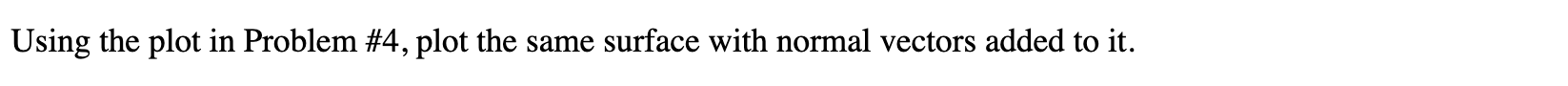 Solved Problem 4 Using The Function Surf Or Fsurf Plot
