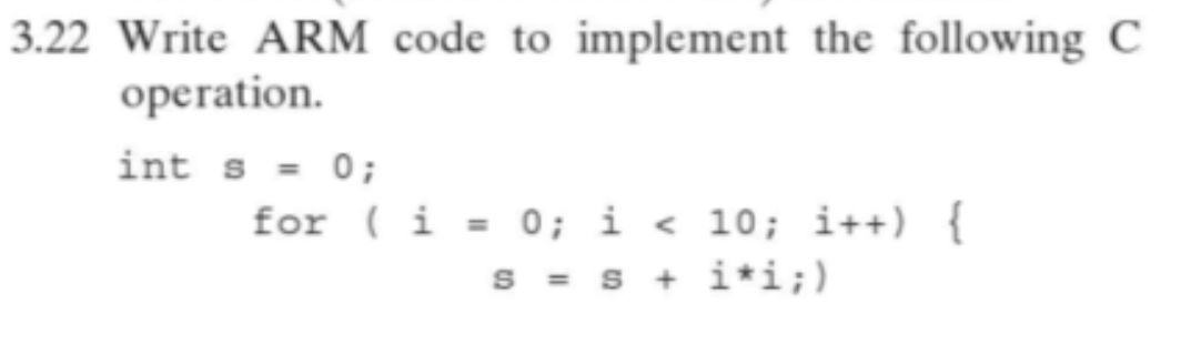Solved 3.22 Write ARM code to implement the following C | Chegg.com