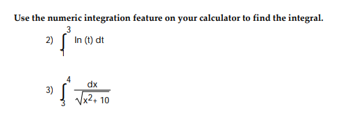Solved Use the numeric integration feature on your | Chegg.com