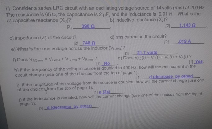 Solved 7) Consider a series LRC circuit with an oscillating | Chegg.com