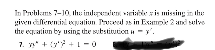 Solved In Problems 7-10, the independent variable x is | Chegg.com