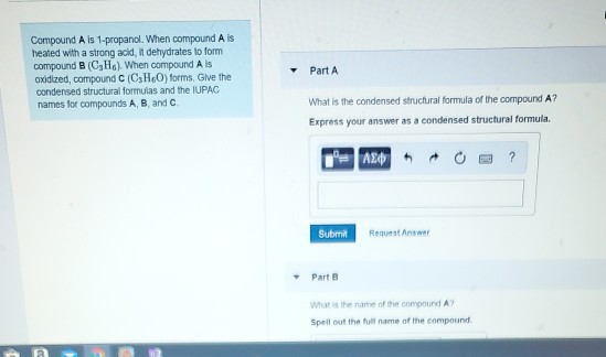 Solved Compound A is 1-propanol. When compound Ais heated | Chegg.com