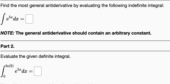 Solved Find the most general antiderivative by evaluating | Chegg.com