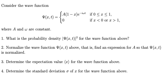 Solved Consider the wave function (x, t) = ŞA(1 – I)eiwt if | Chegg.com
