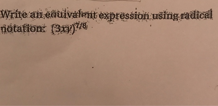 Solved Write an equivalent expression using radical | Chegg.com
