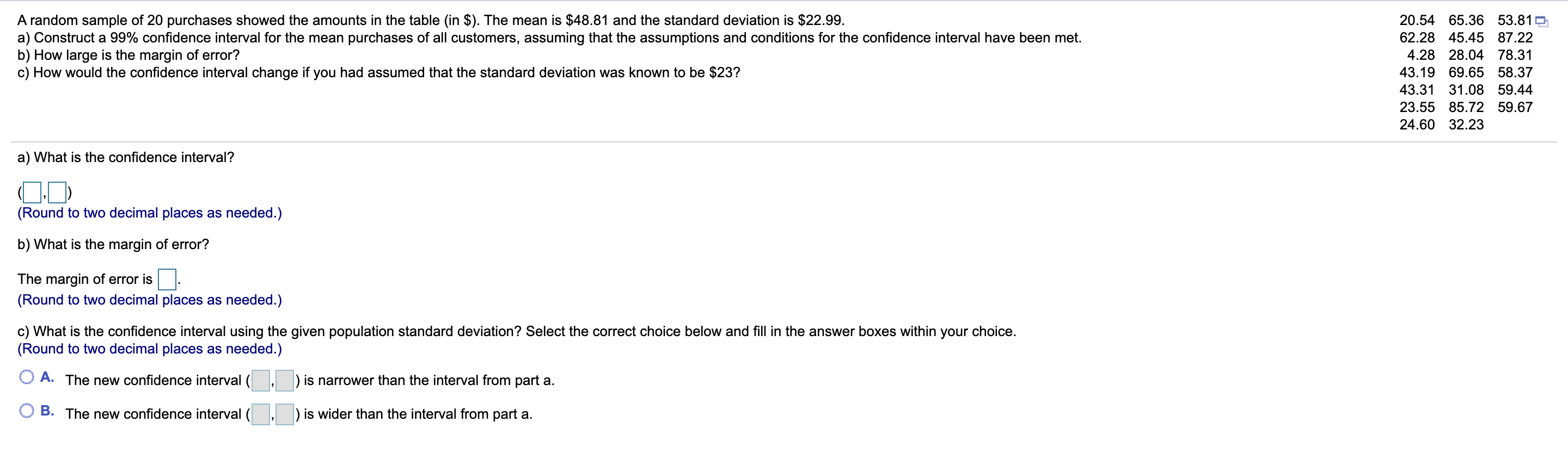 Solved A random sample of purchases showed the amounts in | Chegg.com