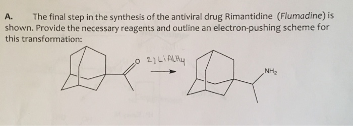 Solved A. The final step in the synthesis of the antiviral | Chegg.com