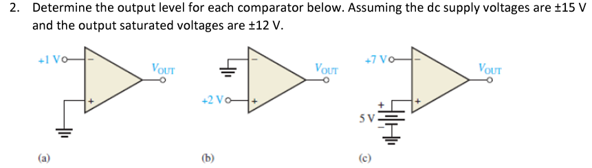 Solved Determine the output level for each comparator below. | Chegg.com