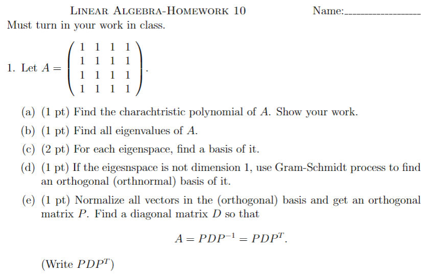 Solved LinEAR AlgeBrA-HomeWORK 10 Name: Must turn in your | Chegg.com