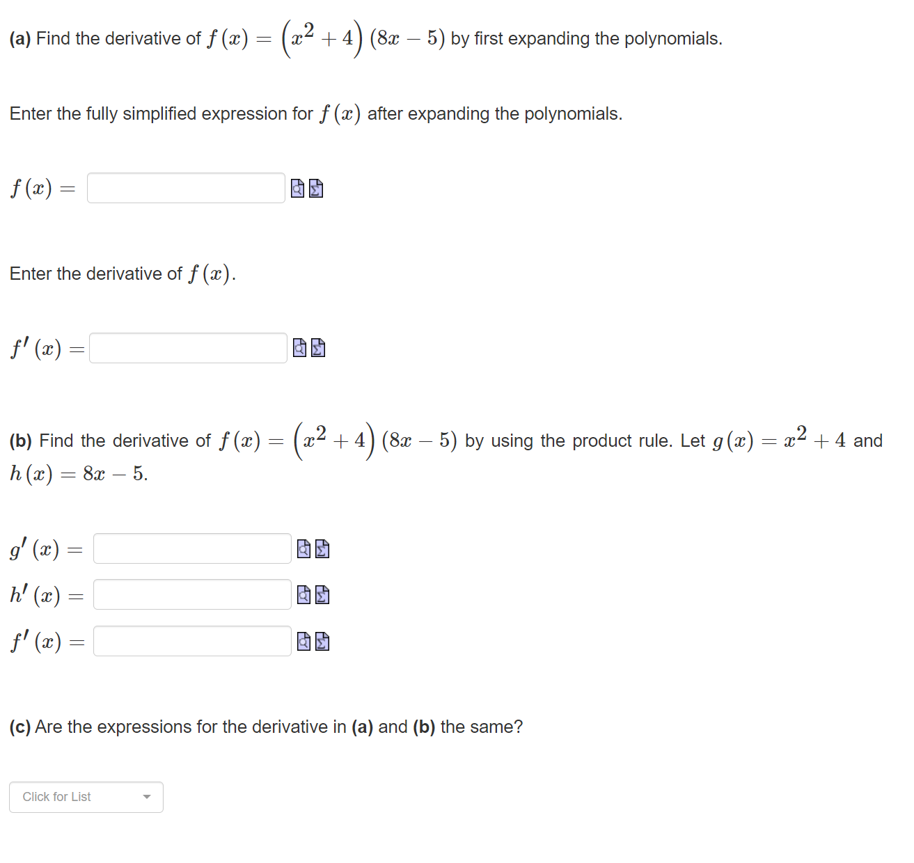 Solved (a) ﻿Find the derivative of f(x)=(x2+4)(8x-5) ﻿by | Chegg.com