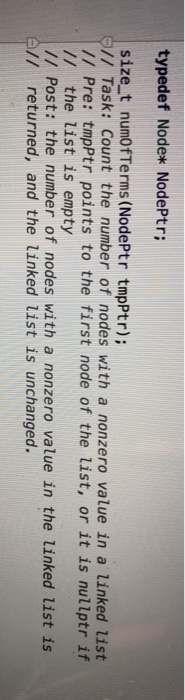Solved typedef Nodex NodePtr; size t numofTerms (NodePtr | Chegg.com