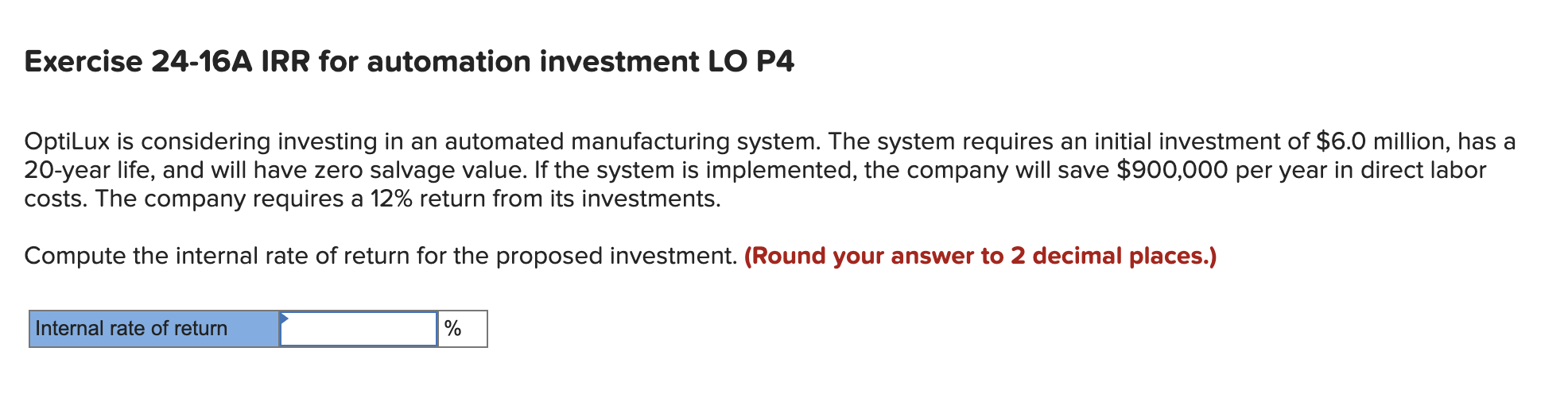 Solved Exercise 24-16A IRR for automation investment LO P4 | Chegg.com