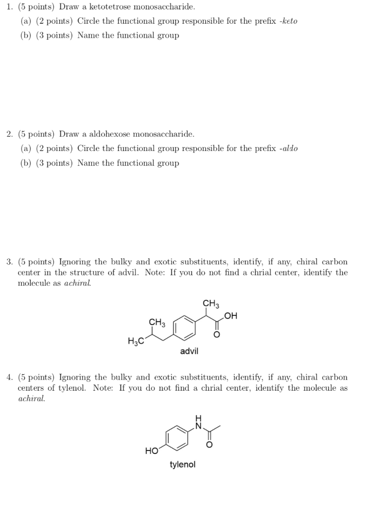 Solved 1. (5 points) Draw a ketotetrose monosaccharide. (a) | Chegg.com