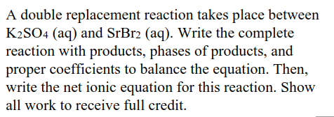 Solved A double replacement reaction takes place between | Chegg.com