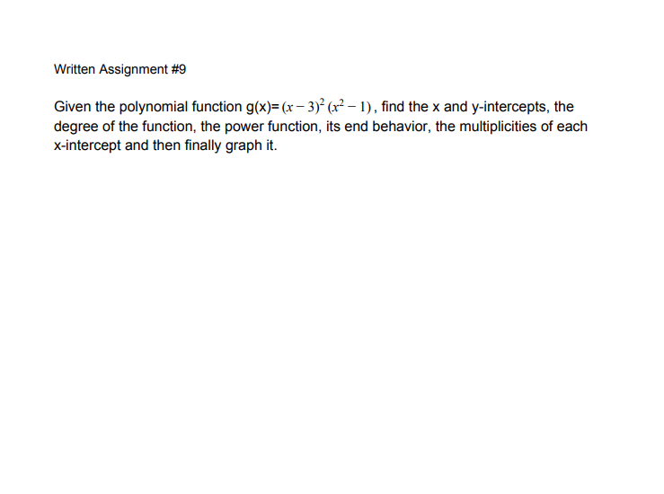 Solved Written Assignment #9 Given the polynomial function | Chegg.com