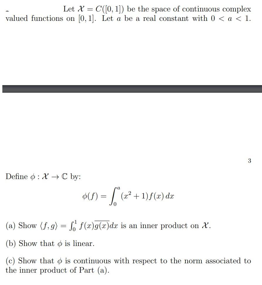 Solved Let X=C([0,1]) be the space of continuous complex | Chegg.com
