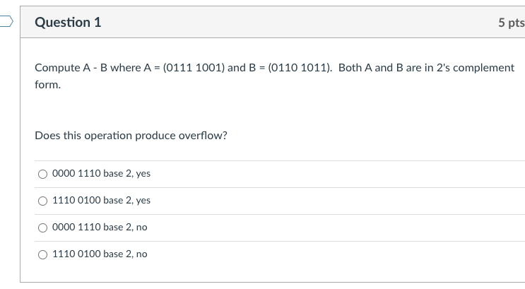 Solved Question 1 5 pts Compute A - B where A = (0111 1001) | Chegg.com