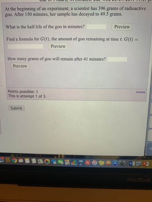 Solved At the beginning of an experiment, a scientist has | Chegg.com